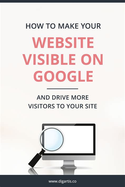 How To Make Your Website Visible On Google Digartis