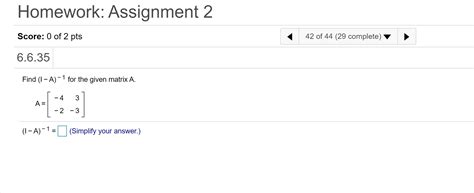 Solved Homework Assignment 2 Score 0 Of 2 Pts 42 Of 44 29