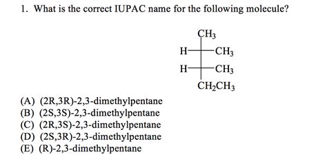Solved 1 What Is The Correct Iupac Name For The Following