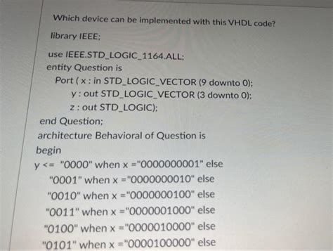Solved Which Device Can Be Implemented With This Vhdl Code