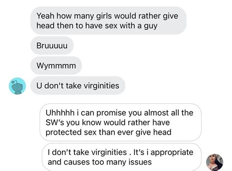 Opinions Cause I Would Rather Have Protected Intercourse ANY DAY Than Have To Give Head Of