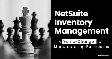 Netsuite Inventory Management For Manufacturing Businesses