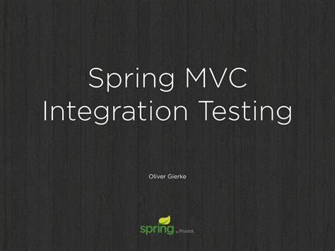 Spring Mvc Integration Testing Speaker Deck
