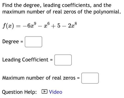 Solved Find The Degree Leading Coefficients And The Maximum Number