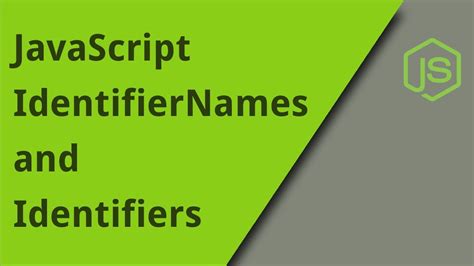 Javascript Identifiers And Identifiernames