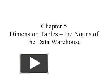 PPT Chapter Dimension Tables PowerPoint Presentation Free To View Id B F ZDc Z