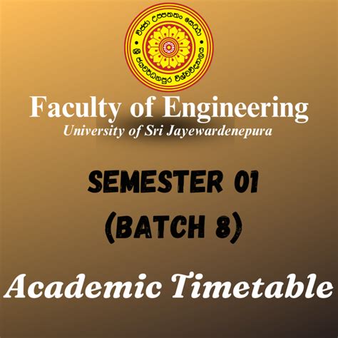Faculty Of Engineering Semester 1 Batch 8 Academic Timetable Faculty Of Engineering