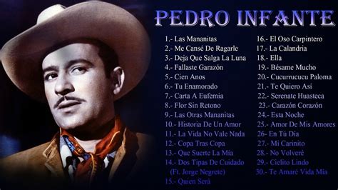 Pedro Infante Sus Mejores Rancheras Inmortales Pedro Infante 30