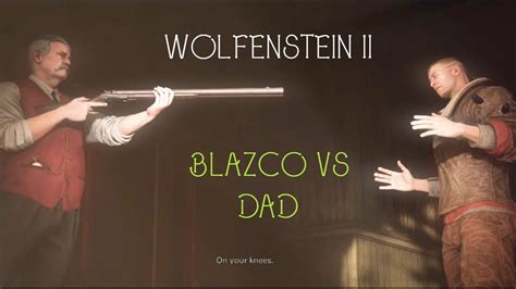 Blazko Kills His Dad Wolfenstein 2 The New Colossus 😣😯 Youtube