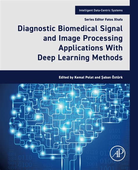 Buy Diagnostic Biomedical Signal And Image Processing Applications With Deep Learning Methods