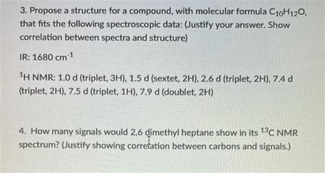 Solved 3 Propose A Structure For A Compound With Molecular