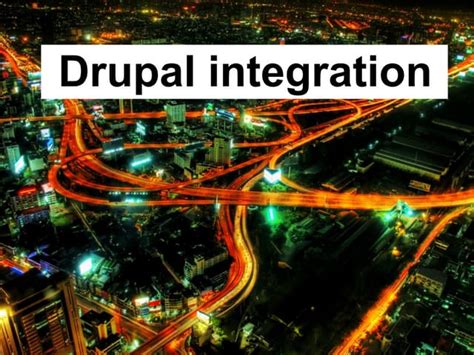 Drupal Integration Best Practises Ppt