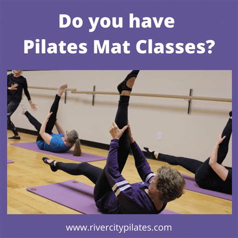 Do You Have Pilates Mat Classes Rivercity Pilates