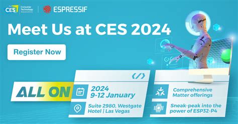 Espressif Systems On Linkedin Fill Want To Meet Espressif At Ces 2024 Make An Appointment