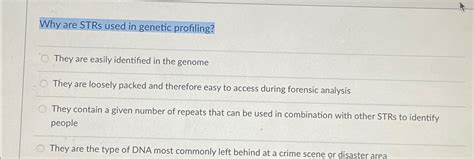 Solved Why Are Strs Used In Genetic Profilingthey Are