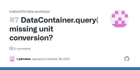 Datacontainerquery Missing Unit Conversion · Issue 7 · Matplotlib