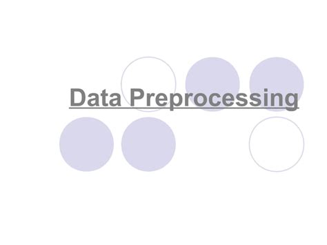 Data Preprocessing Ppt