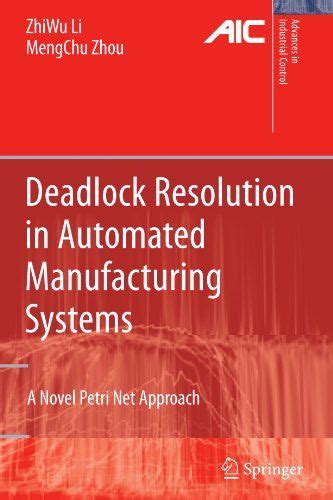 Introducing Deadlock Resolution In Automated Manufacturing Systems