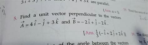 Find A Unit Vector Perpendicular To The Vectors A I J K And B