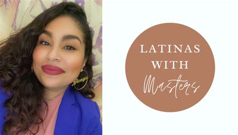 Latinas With Masters Una Comunidad Más Allá Del Mundo Académico Al