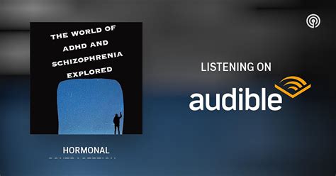 Hormonal Contraception And Adhd World Of Adhd And Schizophrenia Explored Podcasts On Audible