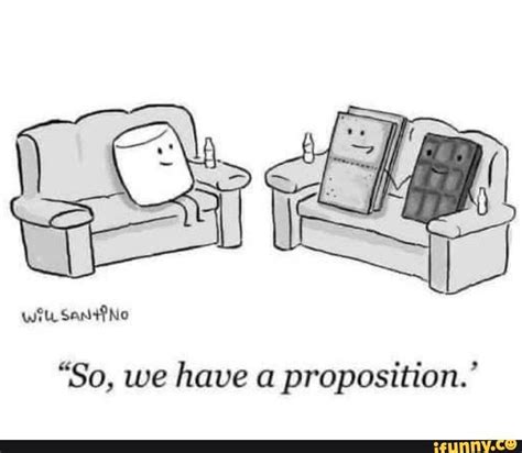 Wits Sandfne So We Have A Proposition Ifunny Funny Pictures
