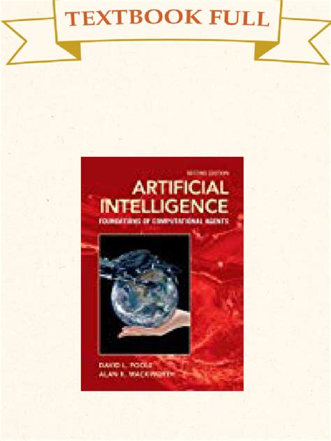 Artificial Intelligence Foundations Of Computational Agents David L