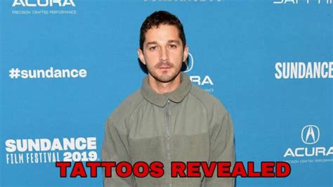 Learn The Meaning Behind Shia Labeoufs Tattoos