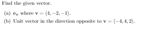 Solved Find The Given Vector A Ev Where V B Chegg