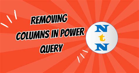 Removing Columns In Power Query Neotech Navigators