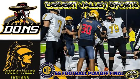 2023 Cif Ss Football Playoff Final Yucca Valley Trojans Vs Cerritos