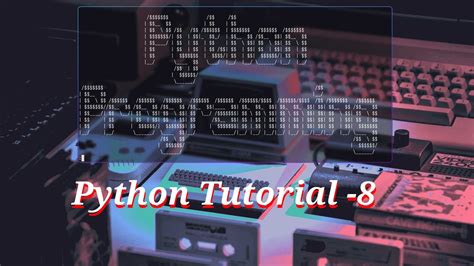Python Tutorial 8 Python For Beginners Python Programming Tuples