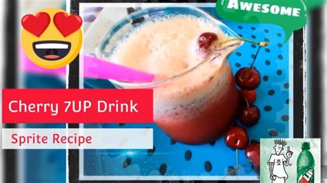 Cherry Sprite Drink Cold Drink Recipe For Summer Sprite Drink Ideas