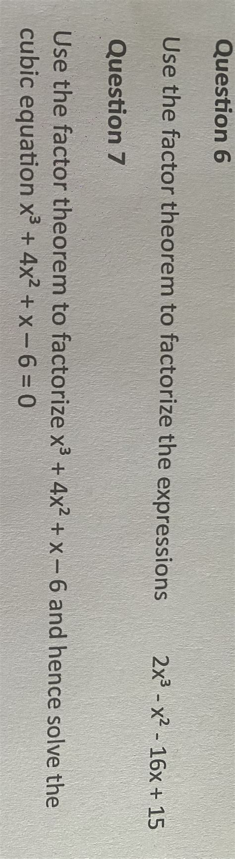 Solved Use The Factor Theorem To Factorize The Expressions