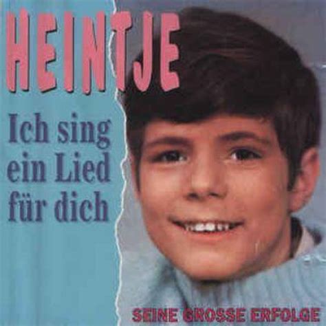 Ich Sing Ein Lied Für Dich Heintje Seine Grossen Erfolge Hein