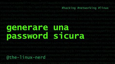 Gnulinux Come Generare Una Password Sicura Con Pwgen Youtube