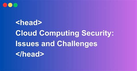 Cloud Computing Security Issues And Challenges Electrical A Z