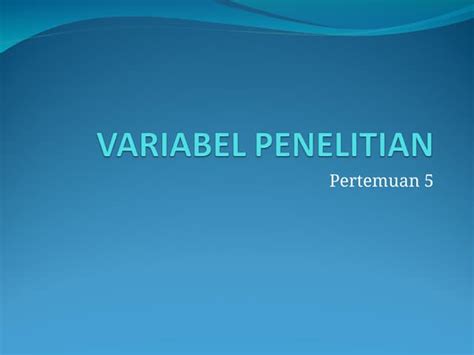 Cara Menentukan Variabel Penelitian Ppt