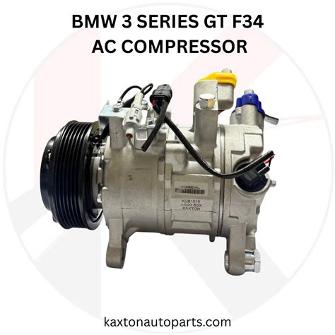 Bmw 3 Series Gt F34 Ac Compressor Kaxton Autoparts