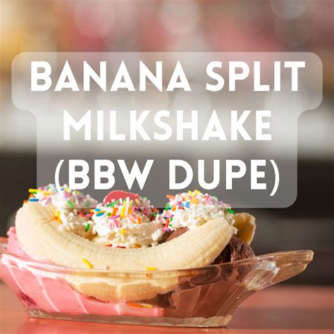 Banana Split Milkshake Bbw Dupe Premium Fragrance Oil Fizz Fairy