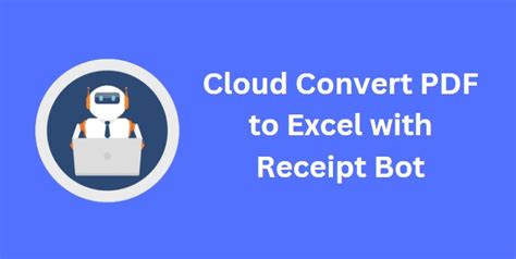 Cloud Convert Pdf To Excel With Receipt Bot