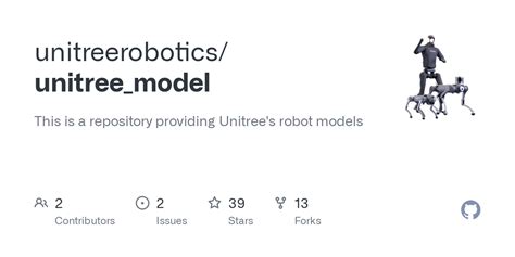 Github Unitreerobotics Unitree Model This Is A Repository Providing Unitrees Robot Models