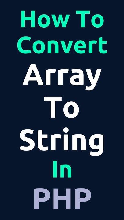 How To Convert Array To String In Php Shorts Tutorial Webdevelopment Howto Php Implode