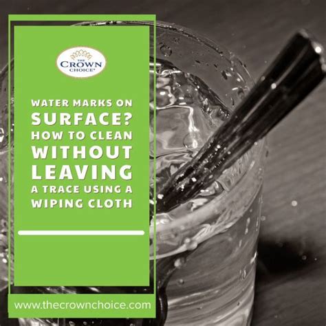 How To Remove Water Marks From Surfaces