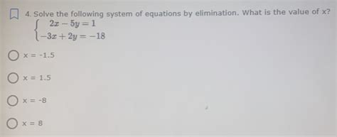 Solved 4 Solve The Following System Of Equations By Elimination What