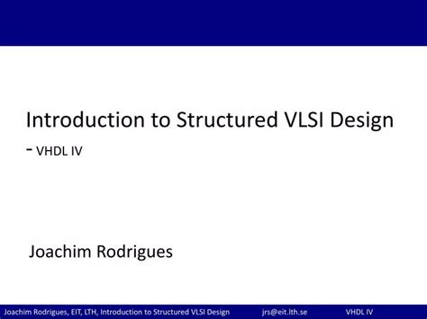 PPT Introduction To Structured VLSI Design VHDL IV PowerPoint Presentation ID 404672