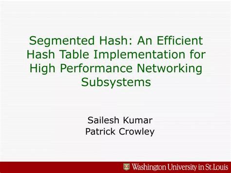 Ppt Segmented Hash An Efficient Hash Table Implementation For High Performance Networking
