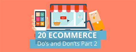 20 Ecommerce Dos And Donts Part 2