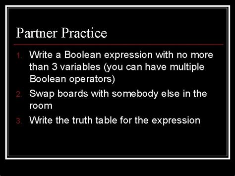 Boolean Logic Boolean Operators TF X NOT X