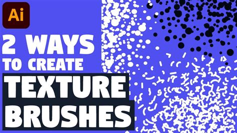 2 Ways To Create Texture Brushes Illustrator Tutorial Youtube